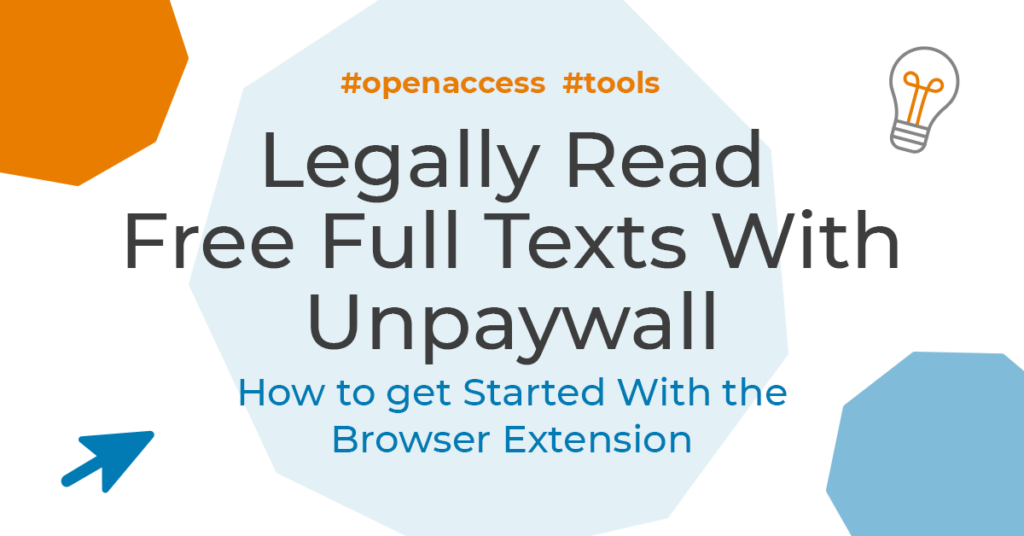 Legally Read Free Full Texts With Unpaywall: how to get Started With ...